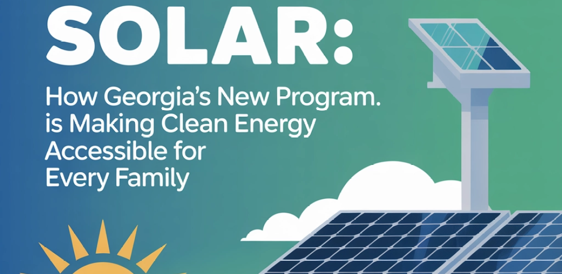 Georgia Solar Program TERMINATED: A Lost Opportunity